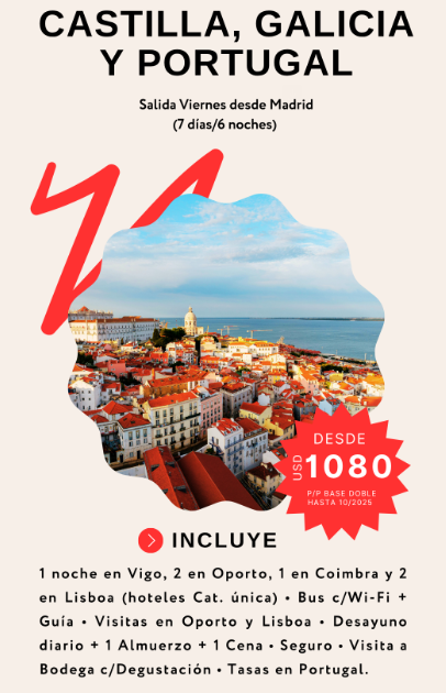 Info de Viajes TAIAR "Castilla, Galicia y Portugal" en un circuito de 7 ...